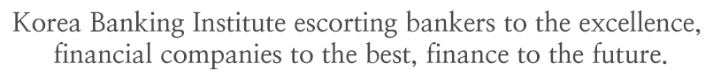 Who We are :: About KBI :: KOREA BANKING INSTITUTE